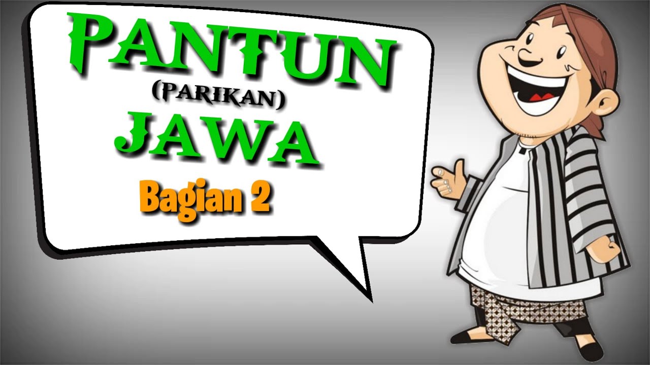 Pantun Bahasa Jawa Paling Lucu Bikin Baper || Parikan Jawa Bagian 2 ...