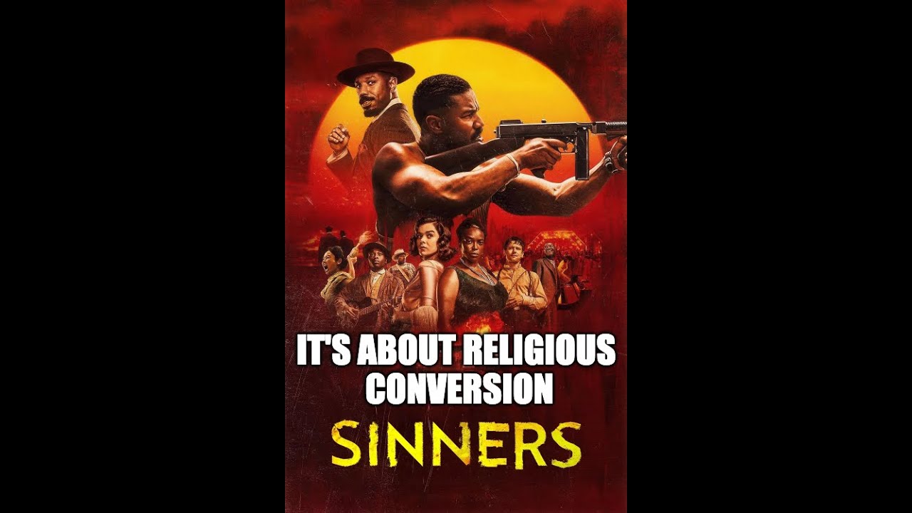 Sinners: It's about religious Conversion - YouTube