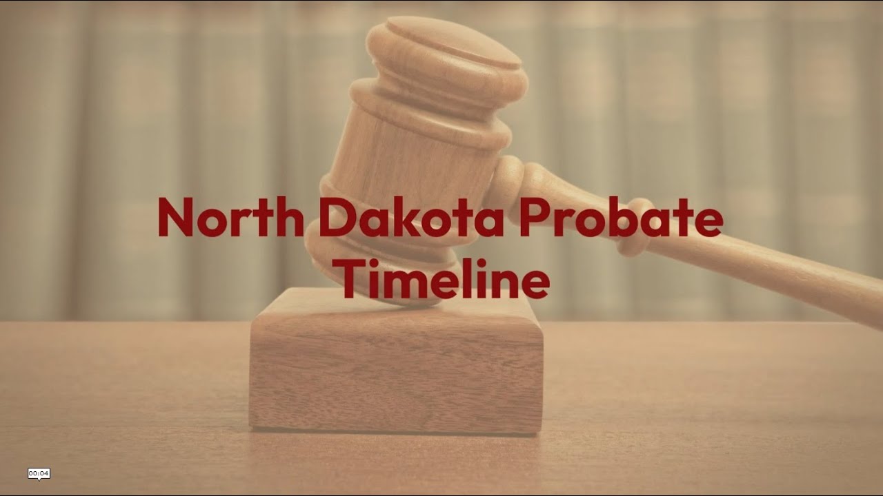 North Dakota Probate Timeline - YouTube
