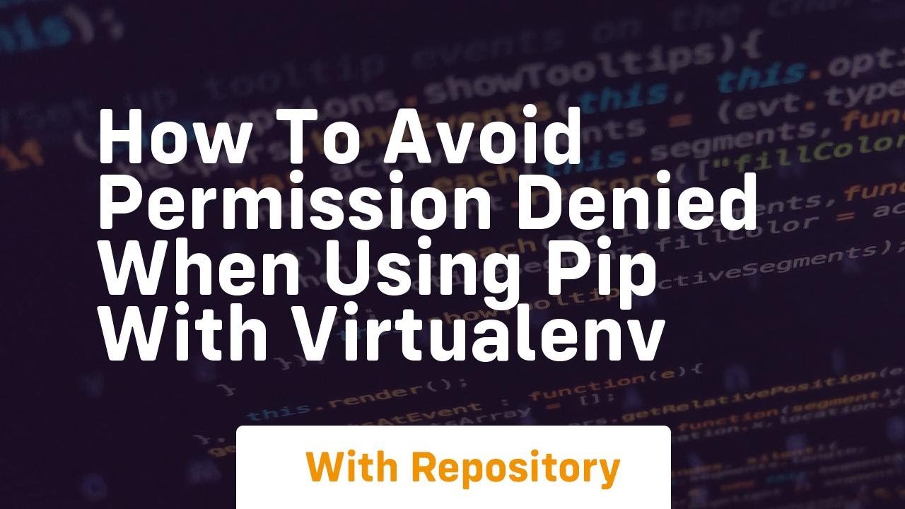 how to avoid permission denied when using pip with virtualenv - YouTube