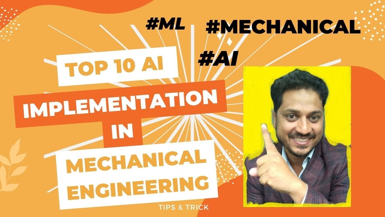 Top 10 AI application in Mechanical Engineering - YouTube