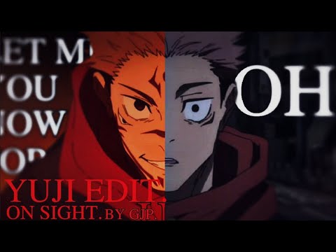 YUJI EDIT || ON SIGHT (JUJUTSU KAISEN) - YouTube