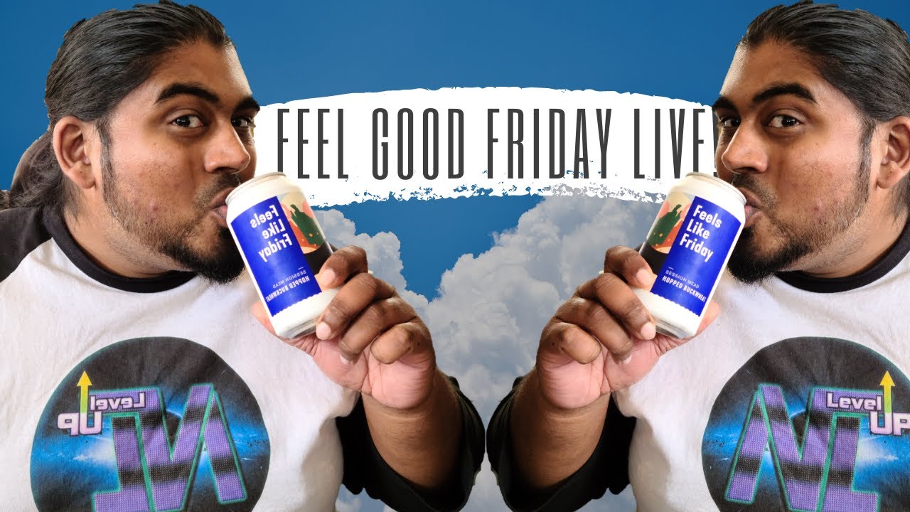 Feel Good Friday - Week Recap Live Stream - YouTube
