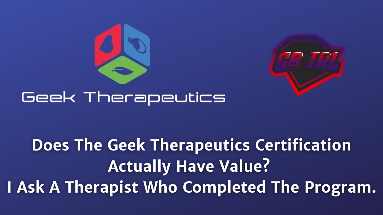 GBIRL Podcast - Geek Therapeutics Program. Does it Help Therapists ...