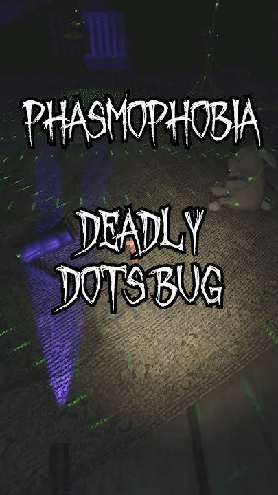 Has this happened to you? DOTS bug causes invisible and silent hunts #phasmophobia #phasmo # ...