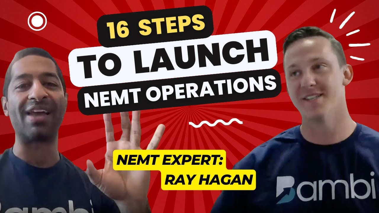 The 16 Steps to Launch NEMT Operations | NEMT Experts Podcast Episode 2 ...