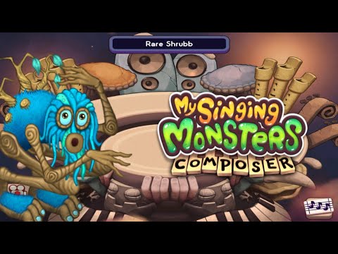 My Singing Monsters Composer - Rare Shrubb (All Sounds and Animations ...