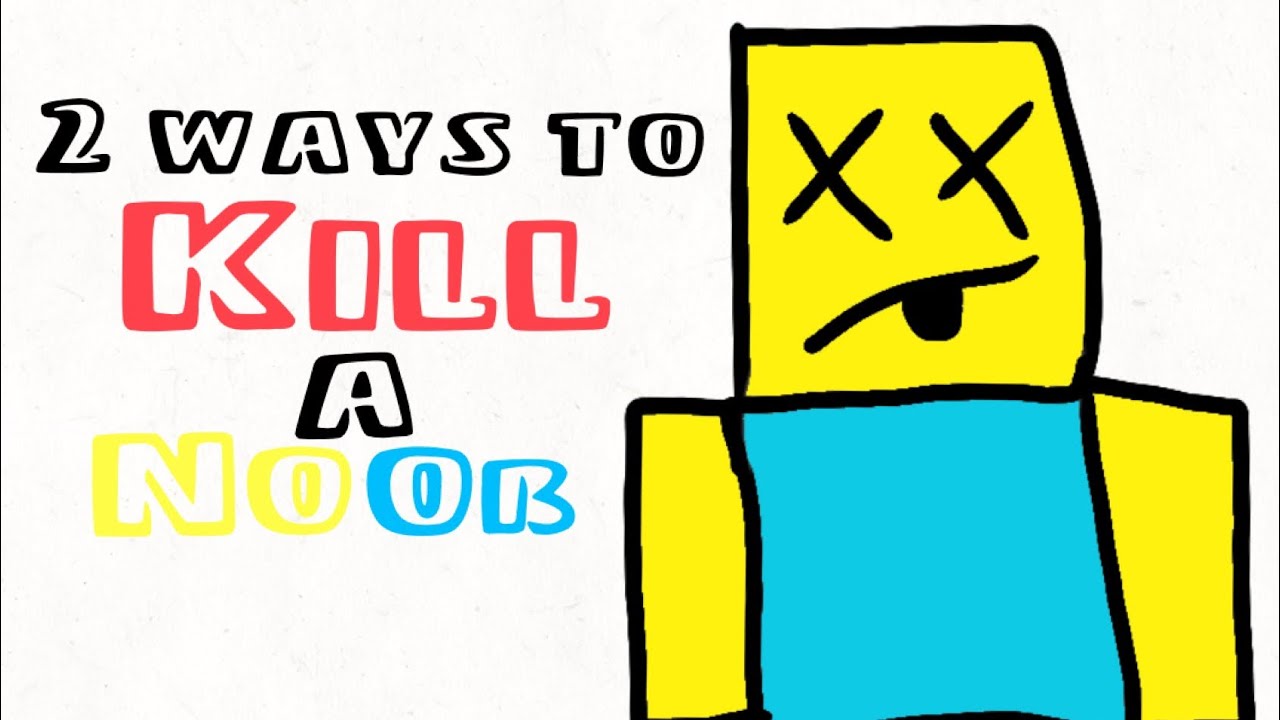 2 ways to KILL a Roblox noob... - YouTube
