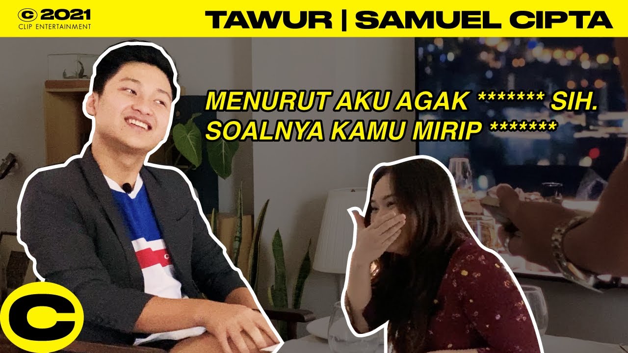Tawur (Aktor Tapi kok Ngawur?) with Samuel Cipta - YouTube