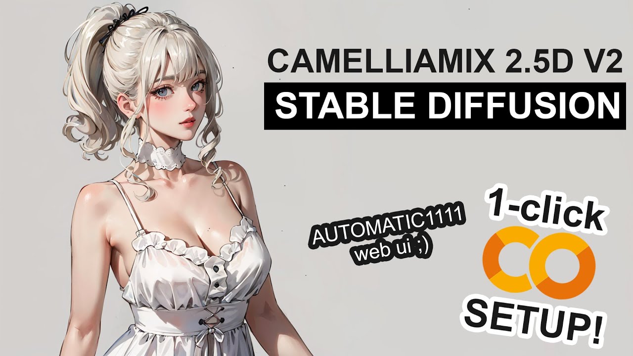 CamelliaMix 2.5D V2 - Stable Diffusion 1-CLICK Google Colab Setup - YouTube