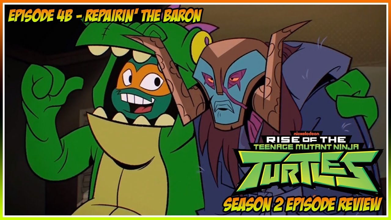 Rise of the TMNT Season 2 Episode Review - Episode 4B: Repairin' the ...