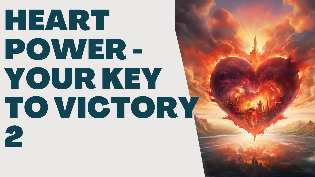 HEART POWER 2 - YOUR KEY TO VICTORY - YouTube