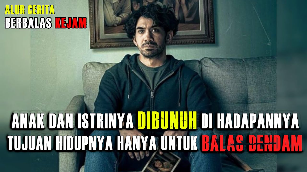 KISAH BALAS DENDAM SEORANG SUAMI || REVIEW FILM BERBALAS KEJAM (2023 ...