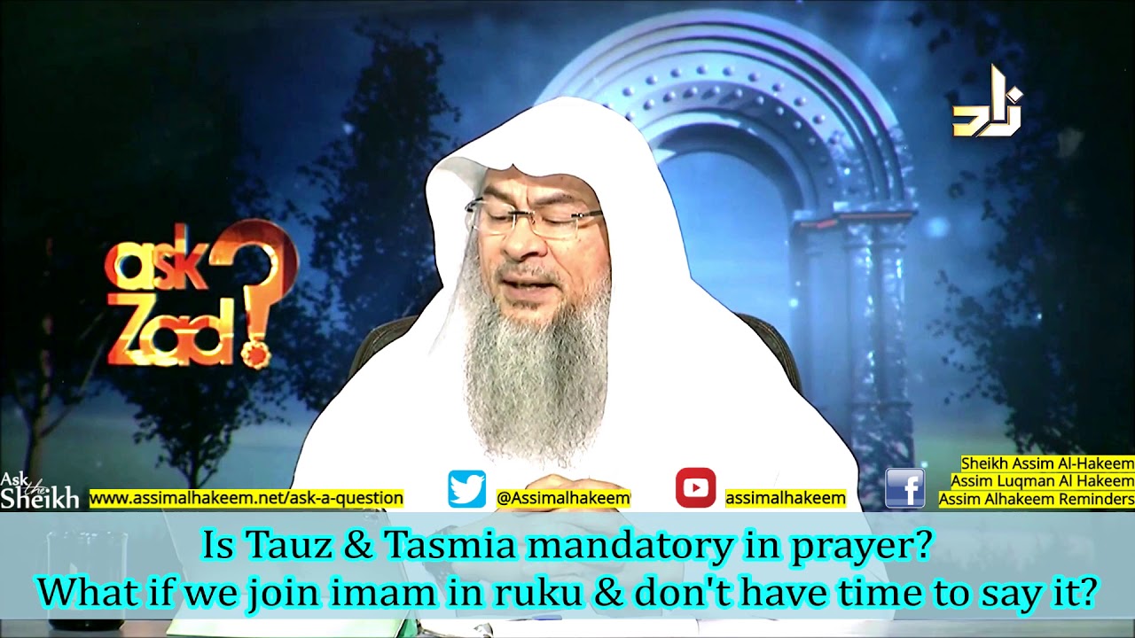 Is Tauz & Tasmia mandatory in prayer? What if we join imam in ruku ...