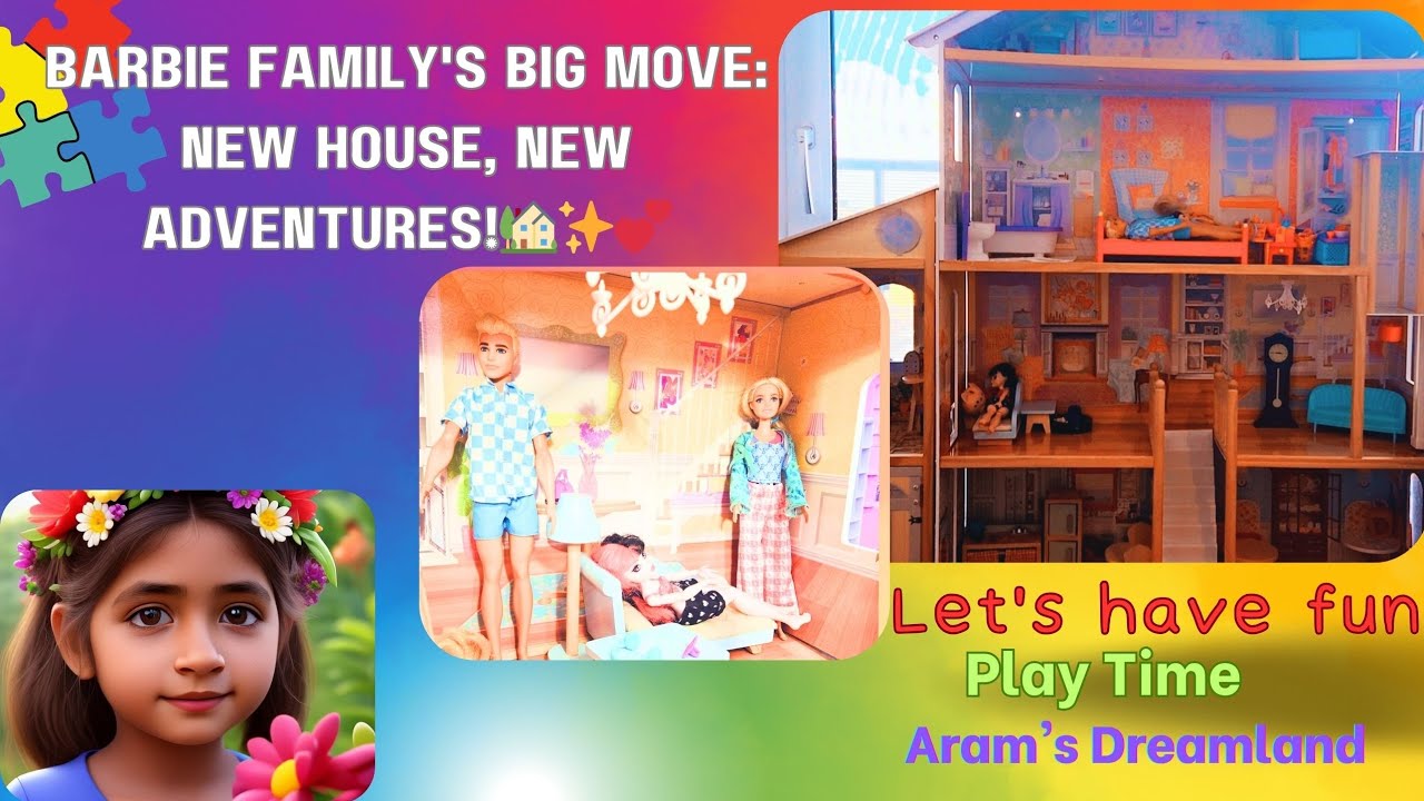 Barbie Family's Big Move:New House, New Adventures 💓🏠 ️ - YouTube