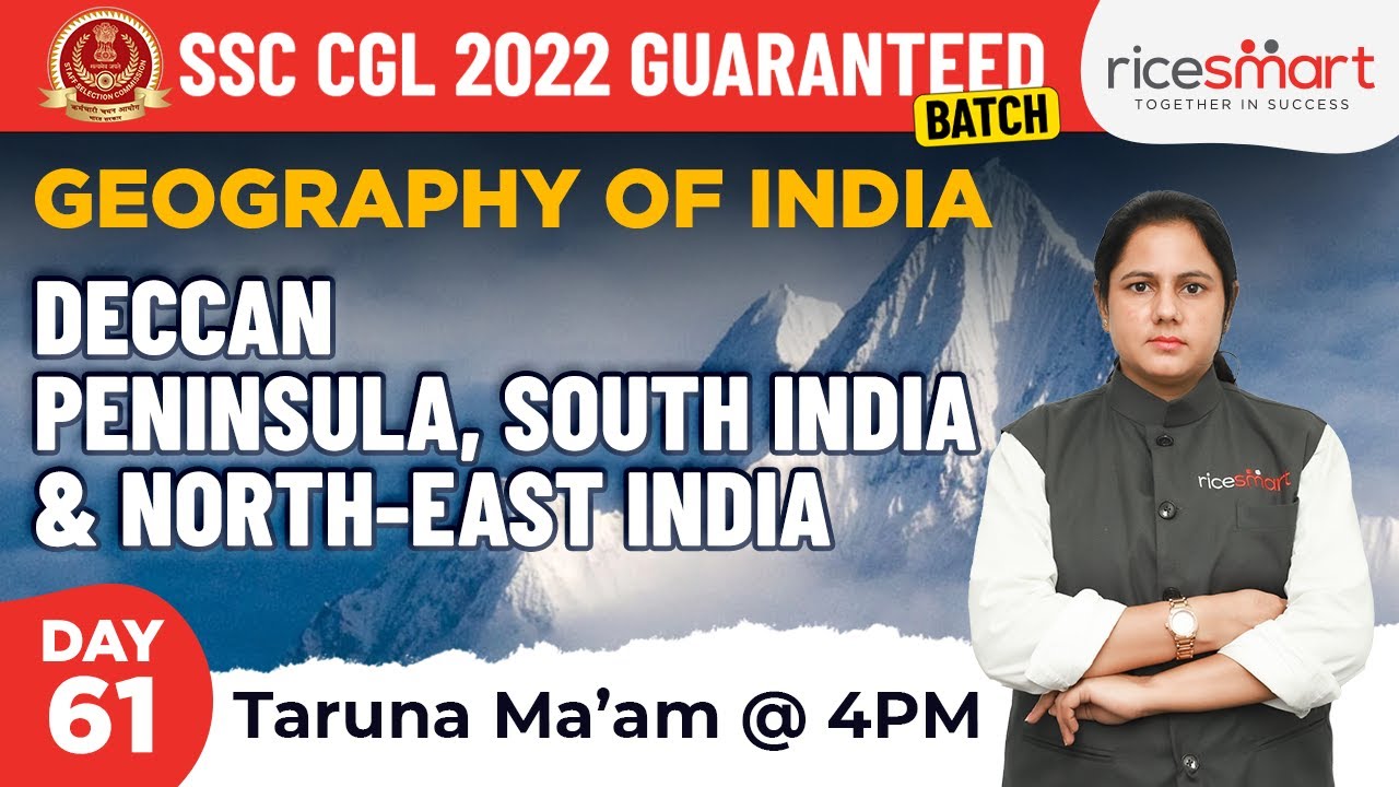 Indian Geography | Deccan Peninsula South India and North-East India ...