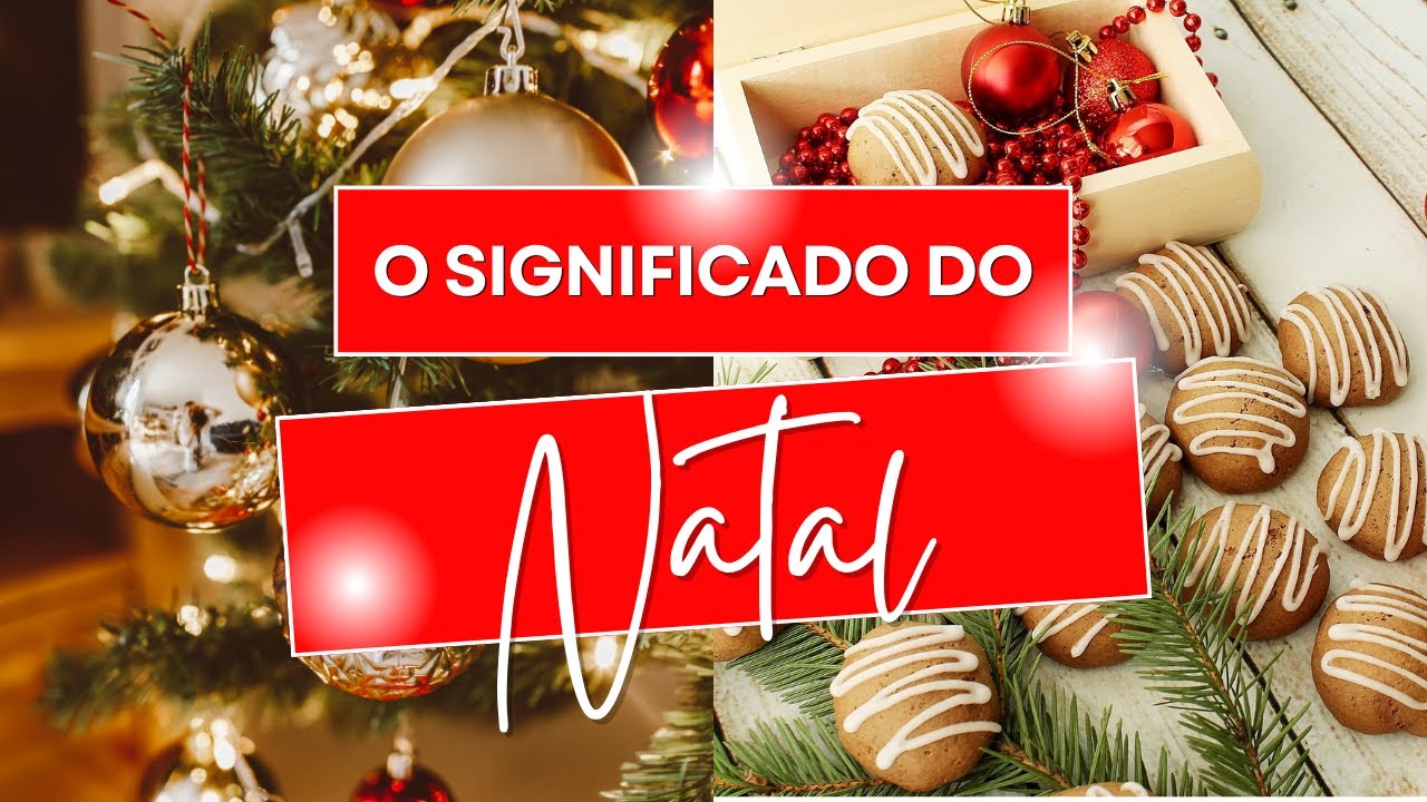 O QUE É O NATAL? (SIGNIFICADO NATALINO) - YouTube