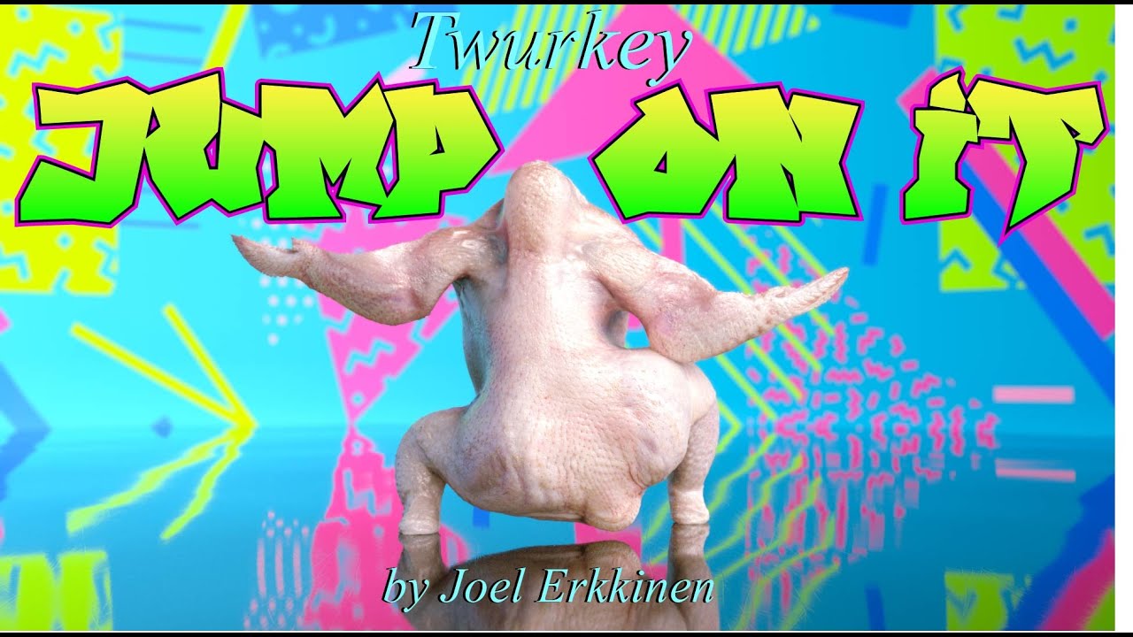 Twurkey Jump On It! - YouTube