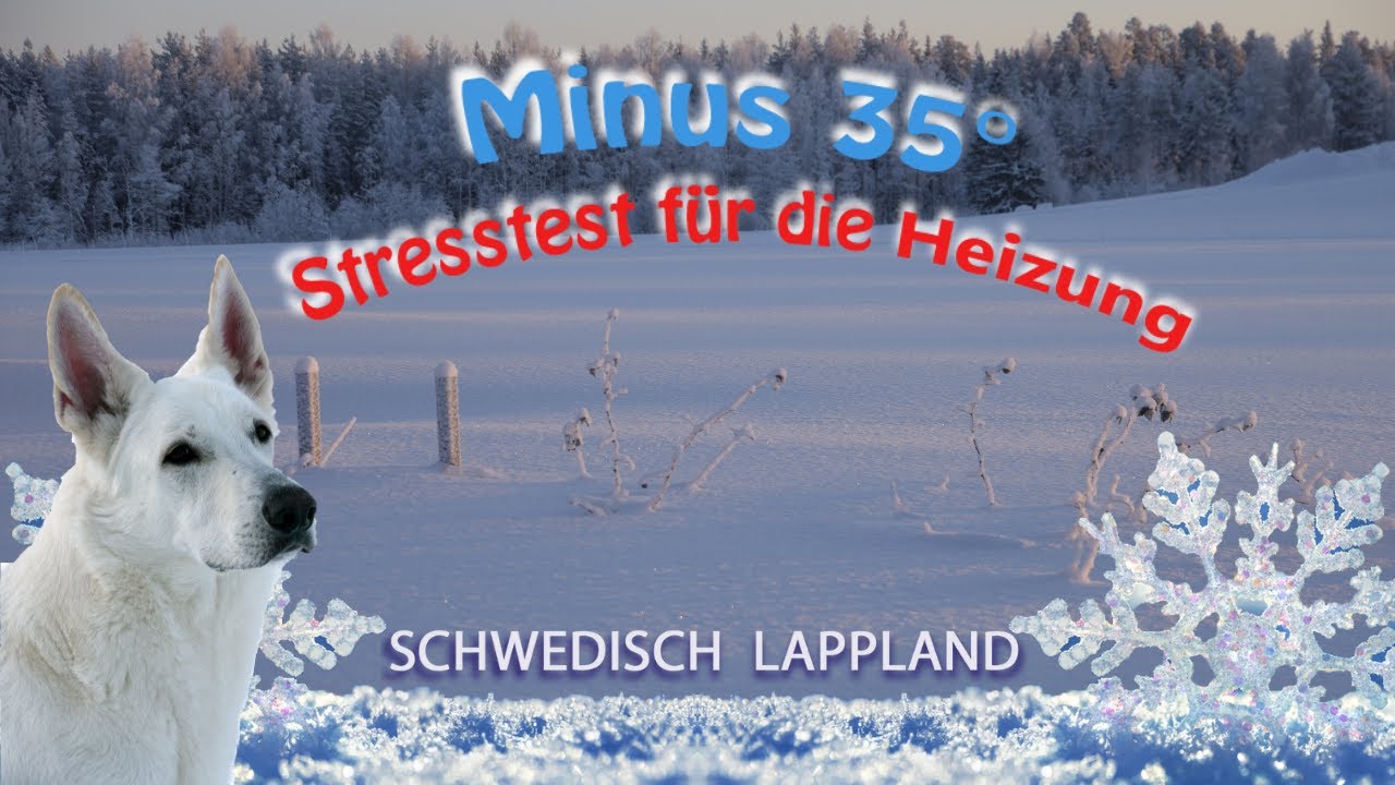 Minus 35° bei mir in Schwedisch Lappland ... eine Herausforderung für ...