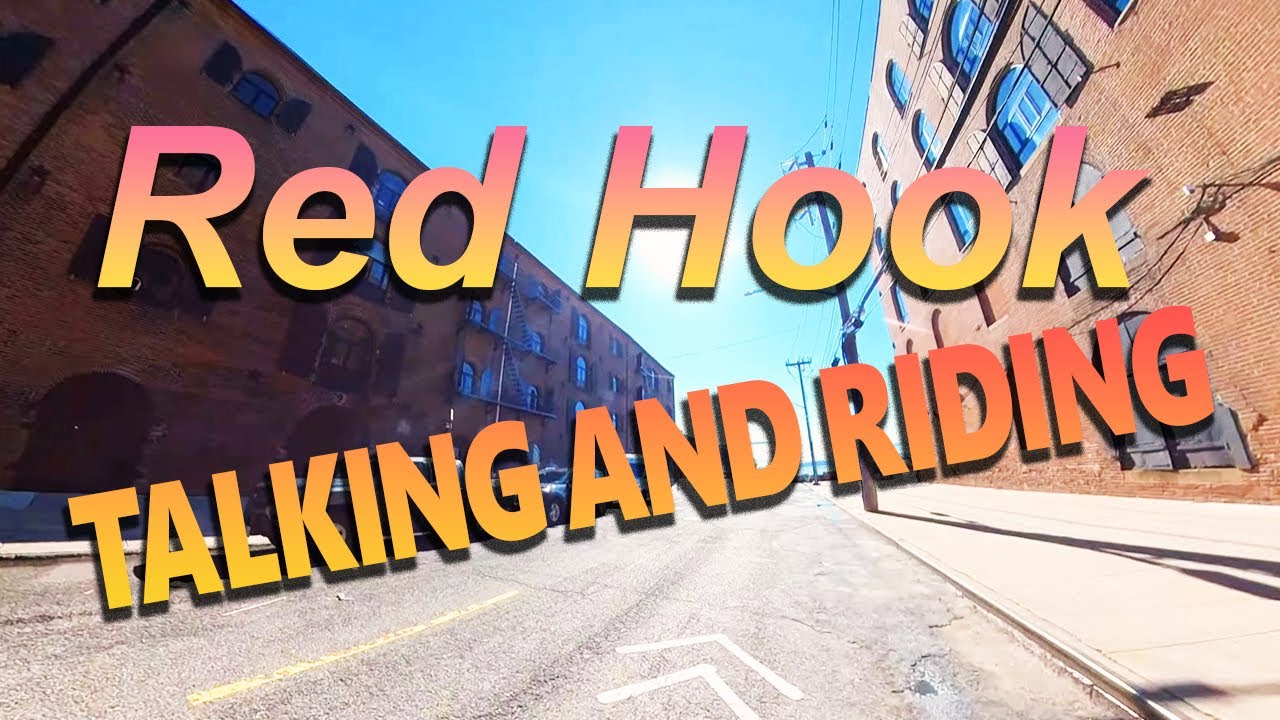 Talking and riding - let's go to Red Hook! - YouTube