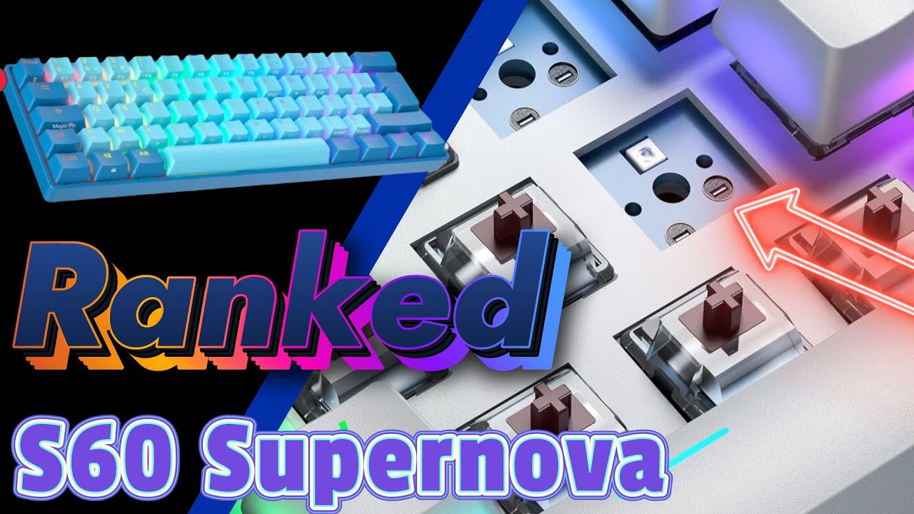 Clavier gaming 2024 ( Ranked S60 Supernova et GK61 ) - YouTube