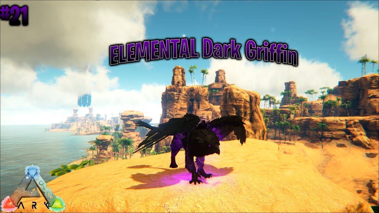 ELEMENTAL DARK GRIFFIN ARK | ARK SURVIVAL EVOLVED GAMEPLAY EN ESPAÑOL ...