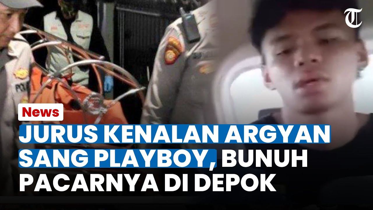 JURUS KENALAN Argyan Sang Playboy Pembunuhan Pacar di Kontrakan Depok ...