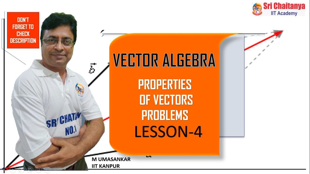 VECTOR ALGEBRA||LESSON-4||PROPERTIES OF VECTORS PROBLEMS||JEE MAIN ...
