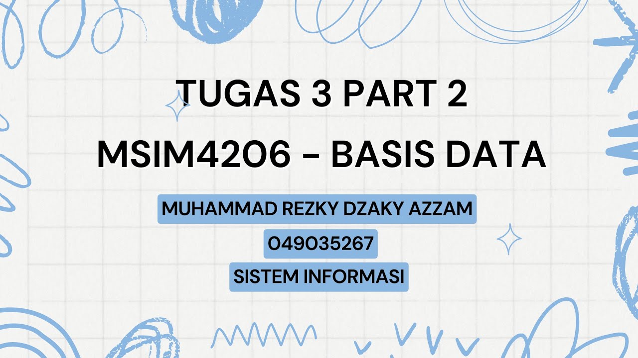 TUGAS 3 PART 2 - BASIS DATA (MSIM4206) - UNIVERSITAS TERBUKA - YouTube