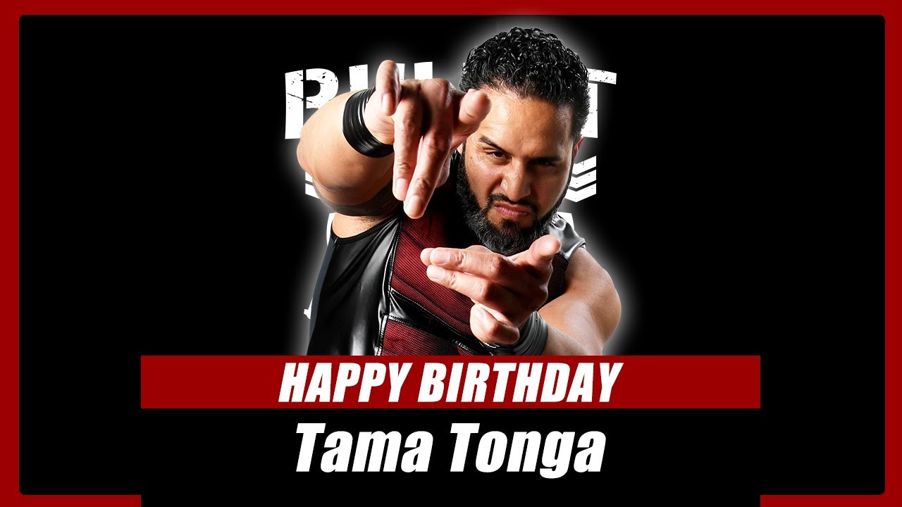 🎂HAPPY BIRTHDAY🎂Tama Tonga 【10月15日】 - YouTube