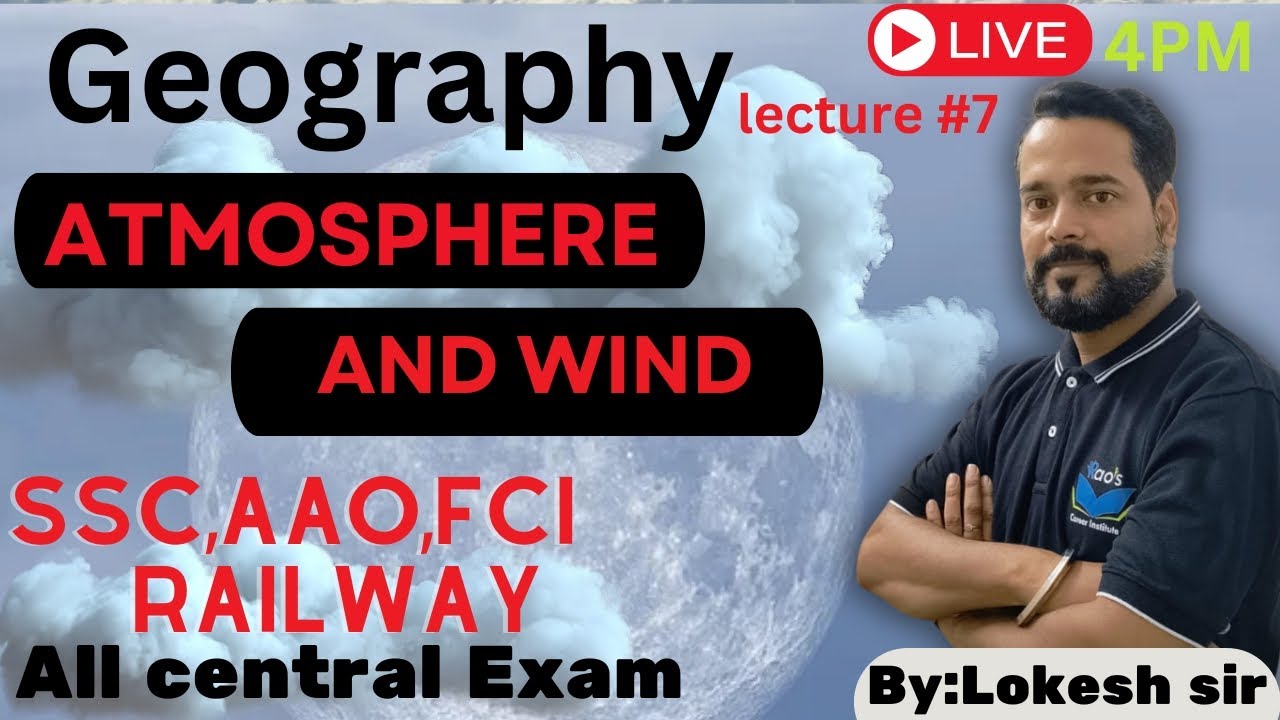Indian Geography |Atmosphere and Wind | UPSC | SSC | Railway | All ...