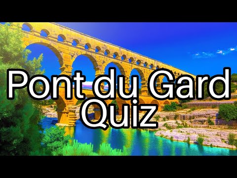 Pont du Gard Quiz 🌉: Discover France's Stunning Ancient Aqueduct! - YouTube