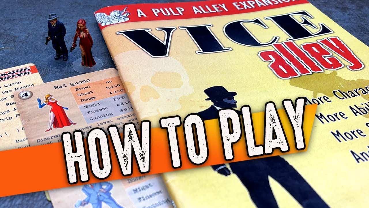 Pulp Alley: How to Play the Vice Alley Campaign - YouTube