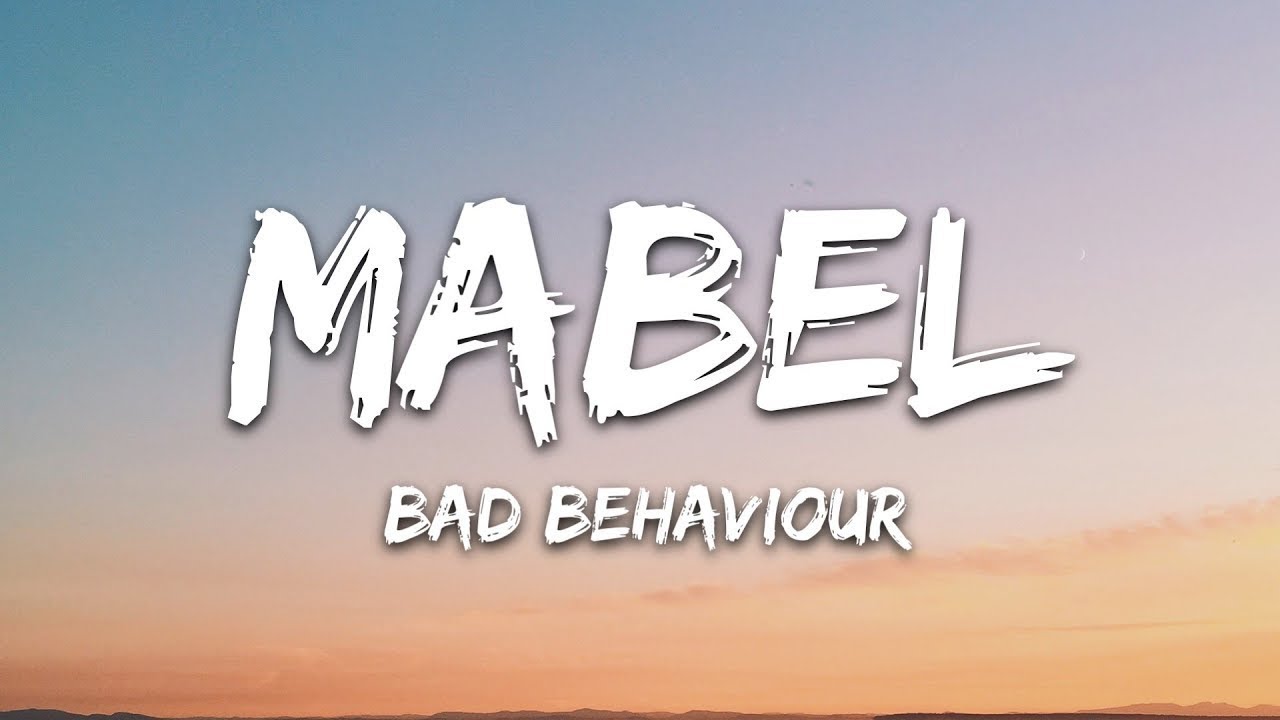Mabel - Bad Behaviour (Lyrics) | Lyric / eytra - YouTube
