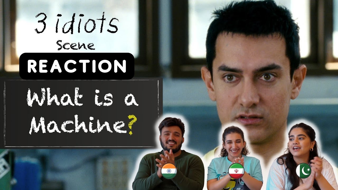 3 IDIOTS - WHAT IS A MACHINE? Reaction | Hilarious and Powerful | Aamir ...