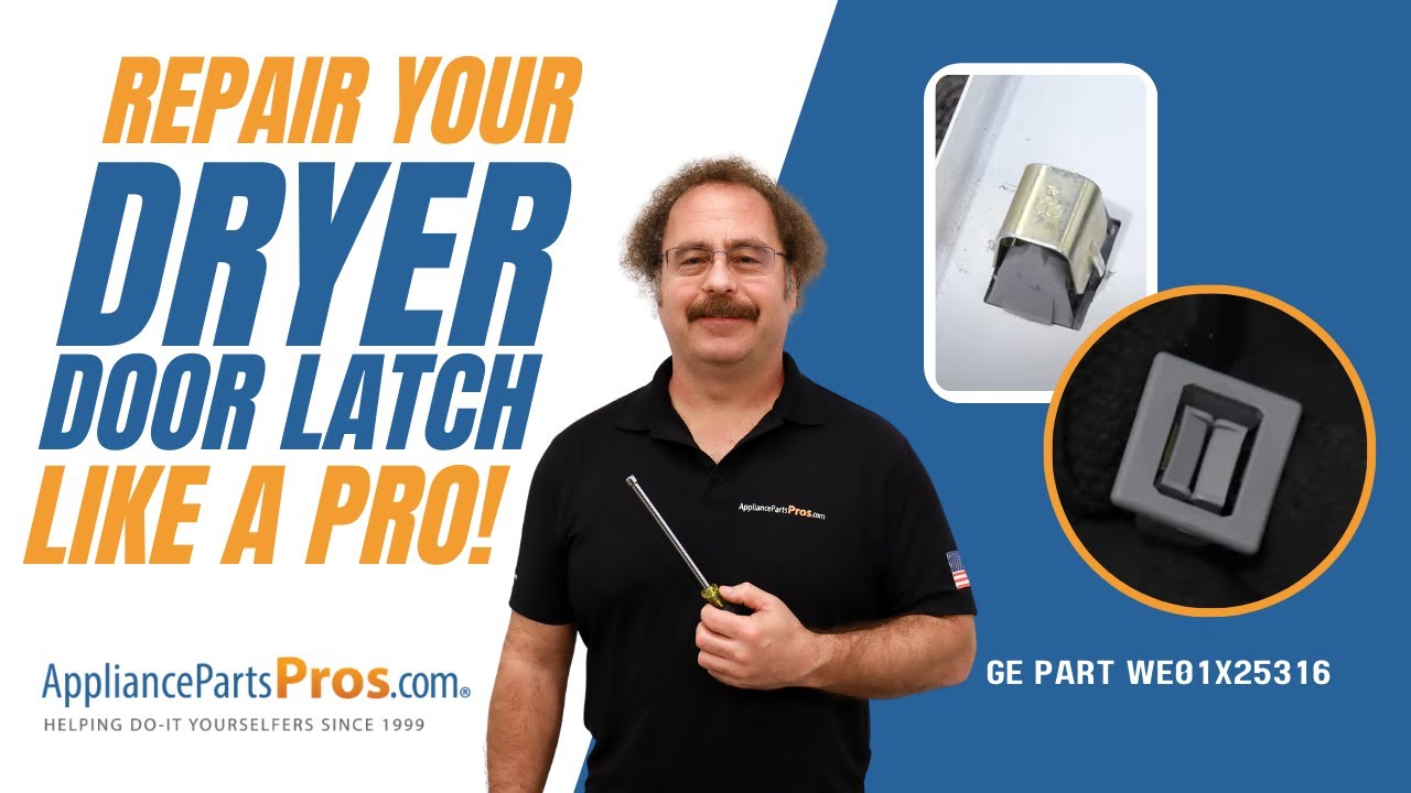 How To: GE Dryer Dryer Door Latch WE01X25316 - YouTube