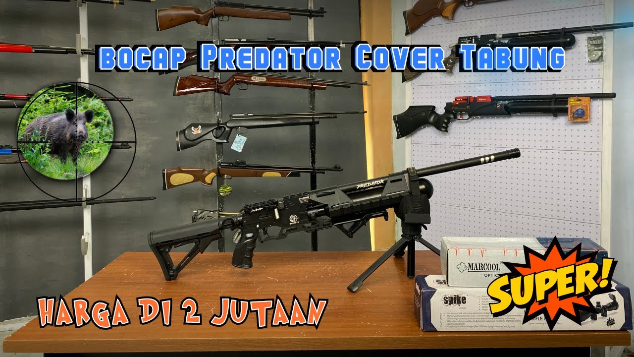 BOCAP PREDATOR COVER TABUNG HARGA DI 2 JUTAAN😎😎 - YouTube