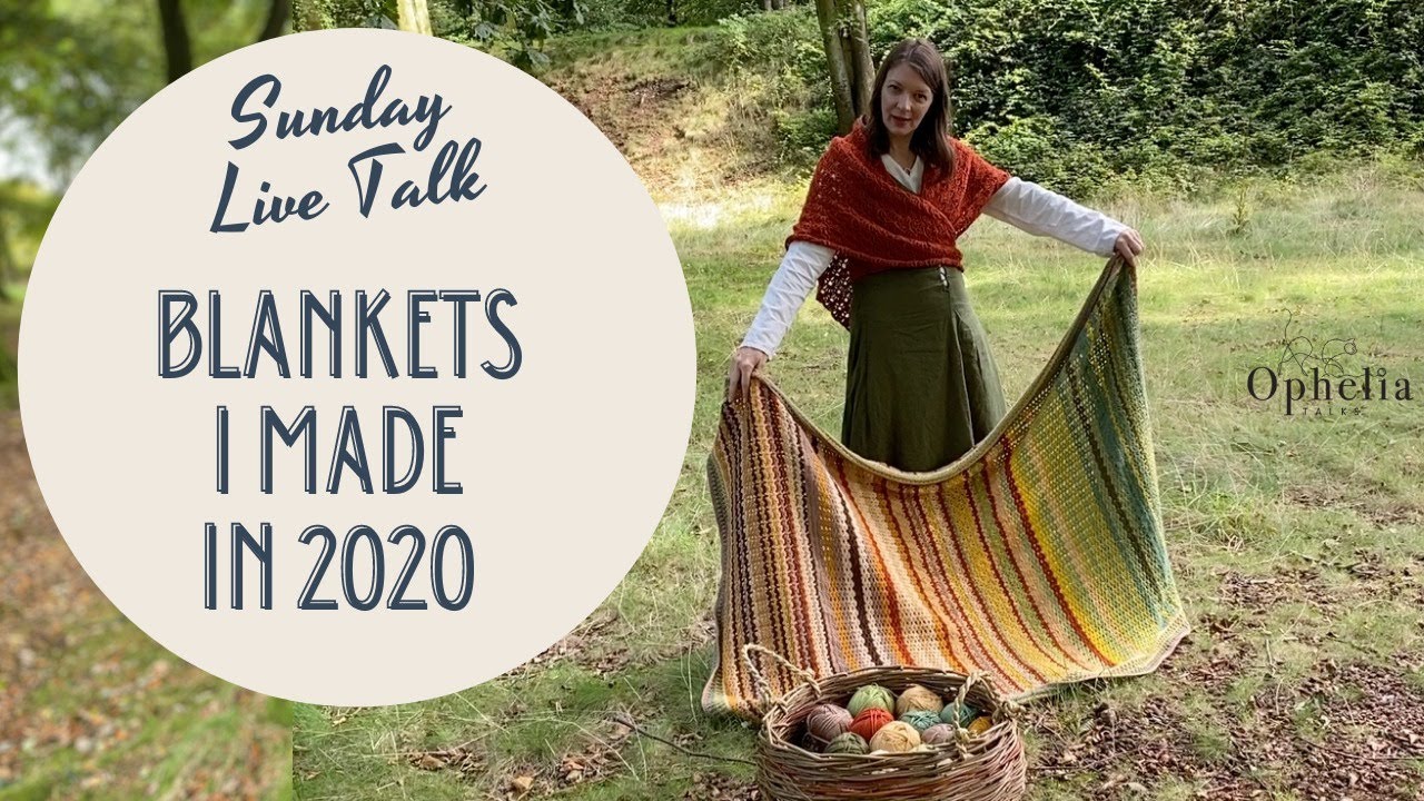SUNDAY LIVE CROCHET TALK // All the blankets I made in 2020 - YouTube