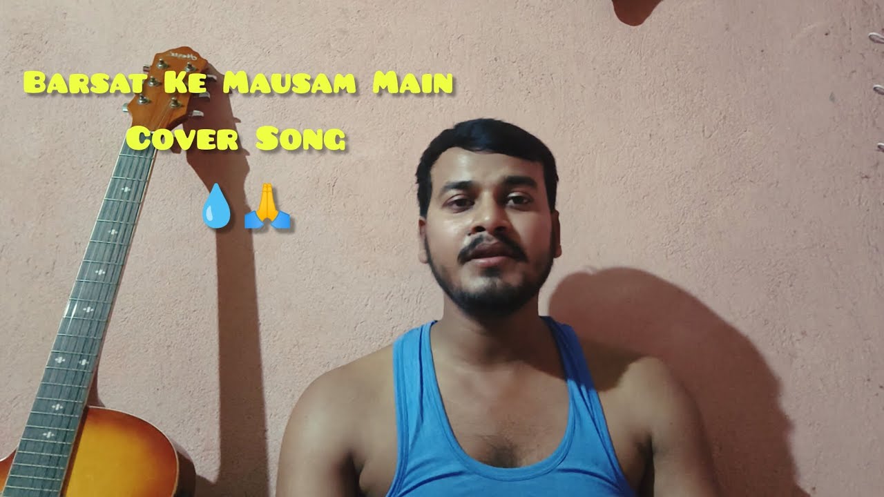 Barsaat Ke Mausam Main Song || Orginal Song Kumar Sanu & Roop Kumar ...