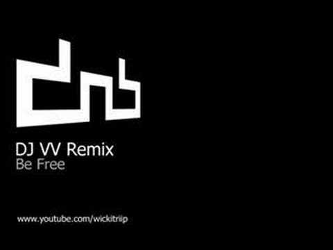 DJ VV Remix -. Be Free