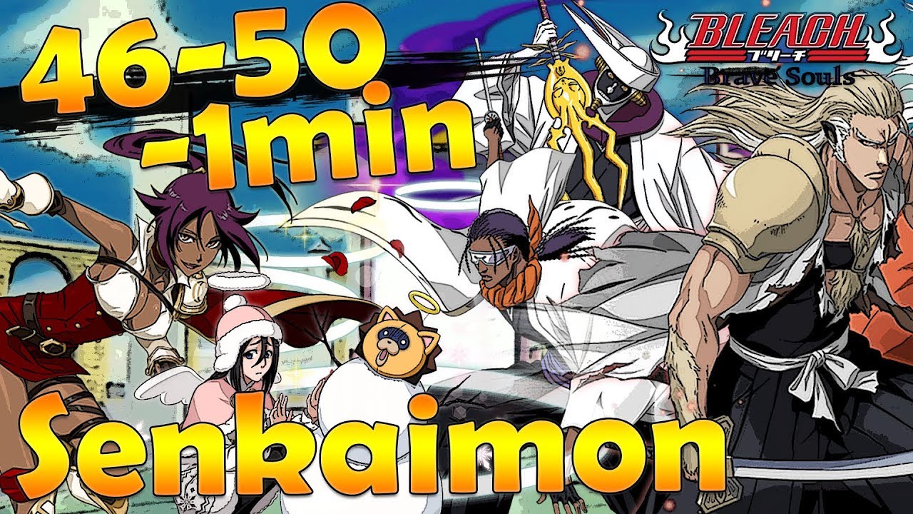 Senkaimon 46-50 en moins d'1 min | Bleach Brave Souls - YouTube