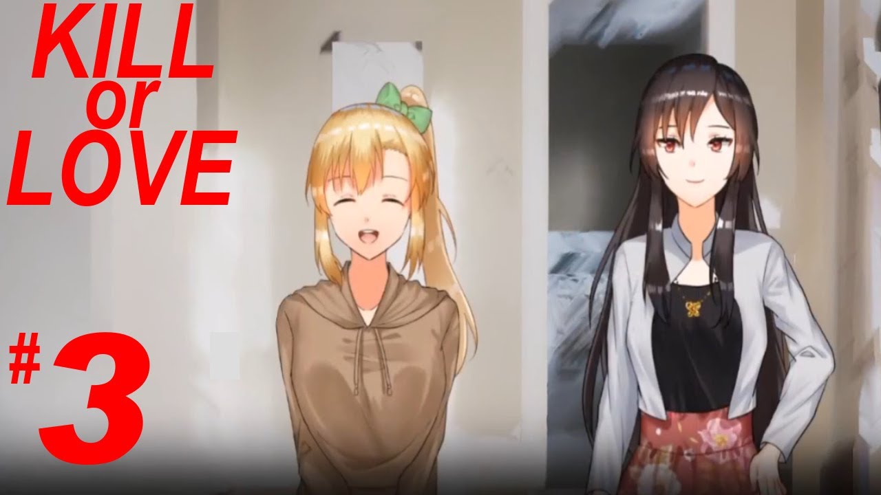 Kill or Love ~ Episode 3 - Oh Boy.. - YouTube