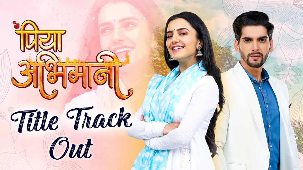 Piya Abhimani | Title Track | Dangal TV Originals #music #titletrack # ...