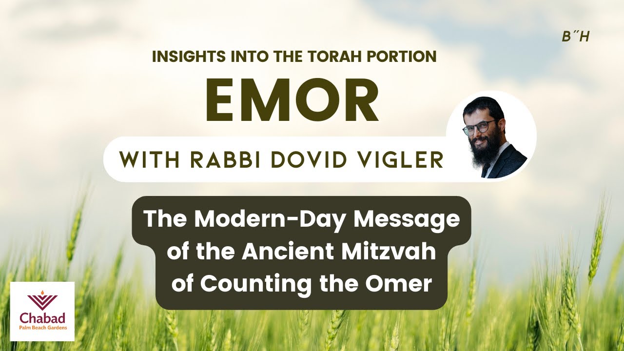 Parsha Insights - Emor: “The Modern-Day Message of the Ancient Mitzvah ...