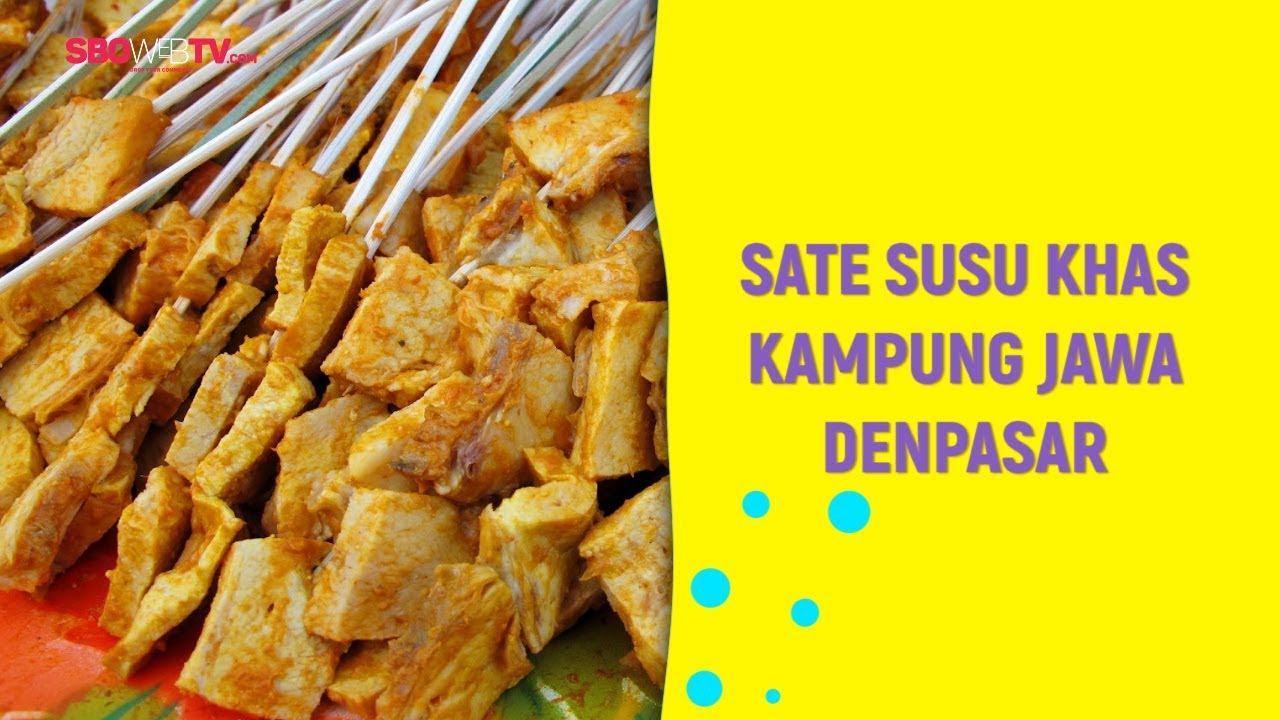 Nikmatnya Sate Susu Khas Bali - YouTube