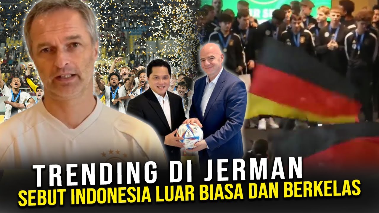 🔴TAK DISANGKA ! Pelatih Jerman Ceritakan Saat Berada Di Indonesia ...