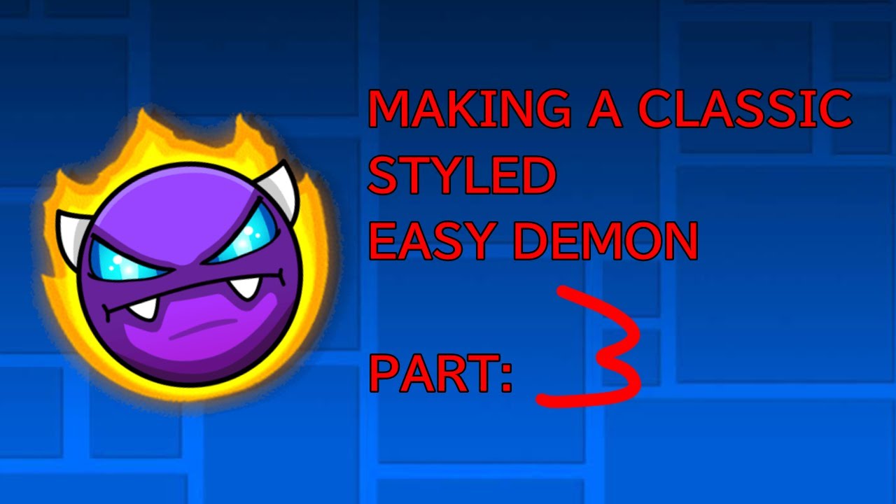 Making a CLASSIC STYLED EASY DEMON #3 - YouTube