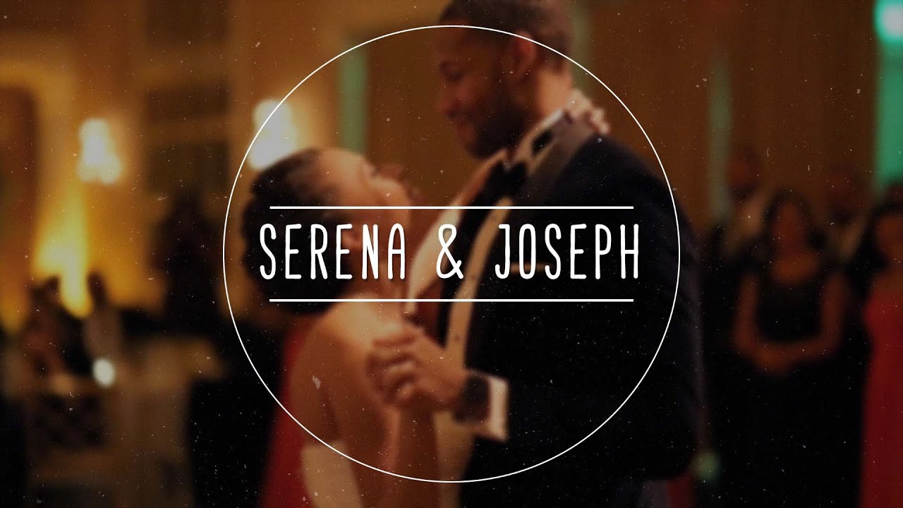 Serena & Joseph - Highlight Film - YouTube