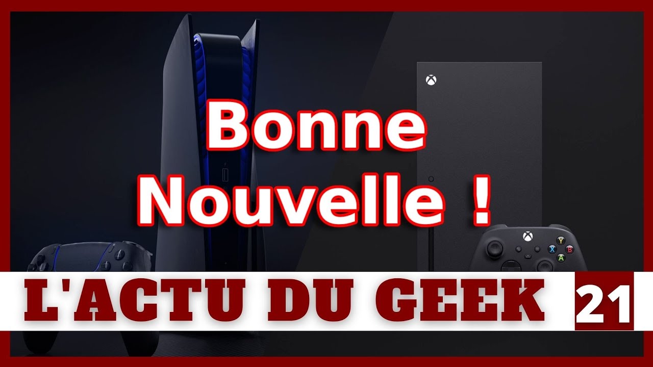 L'actu du Geek : PS5 XSX - Bonne nouvelle ! - YouTube