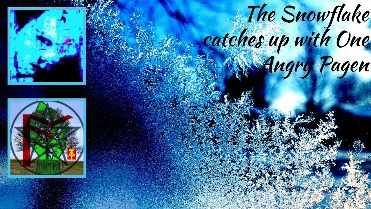 The Snowflake catches up with One Angry Pagen - YouTube